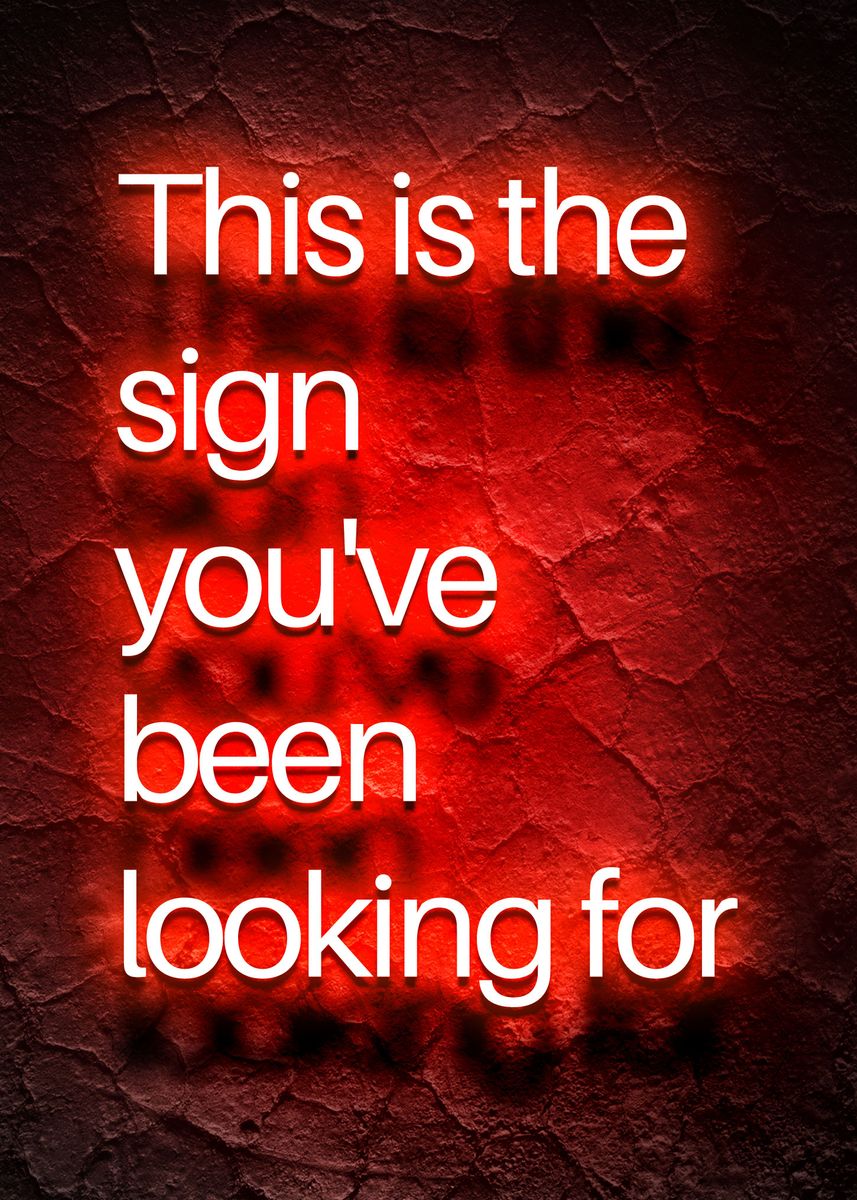 'This is it sign' Poster, picture, metal print, paint by Kitty Kit ...