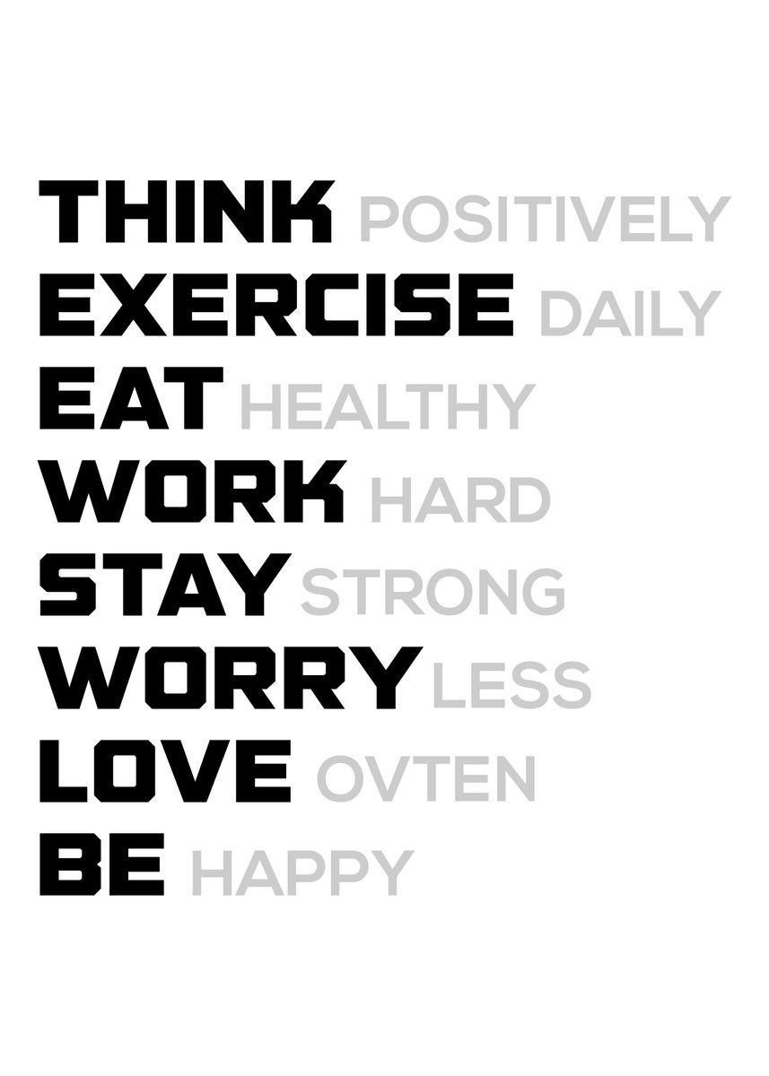 'Think Exercise Eat Work' Poster, picture, metal print, paint by albran ...