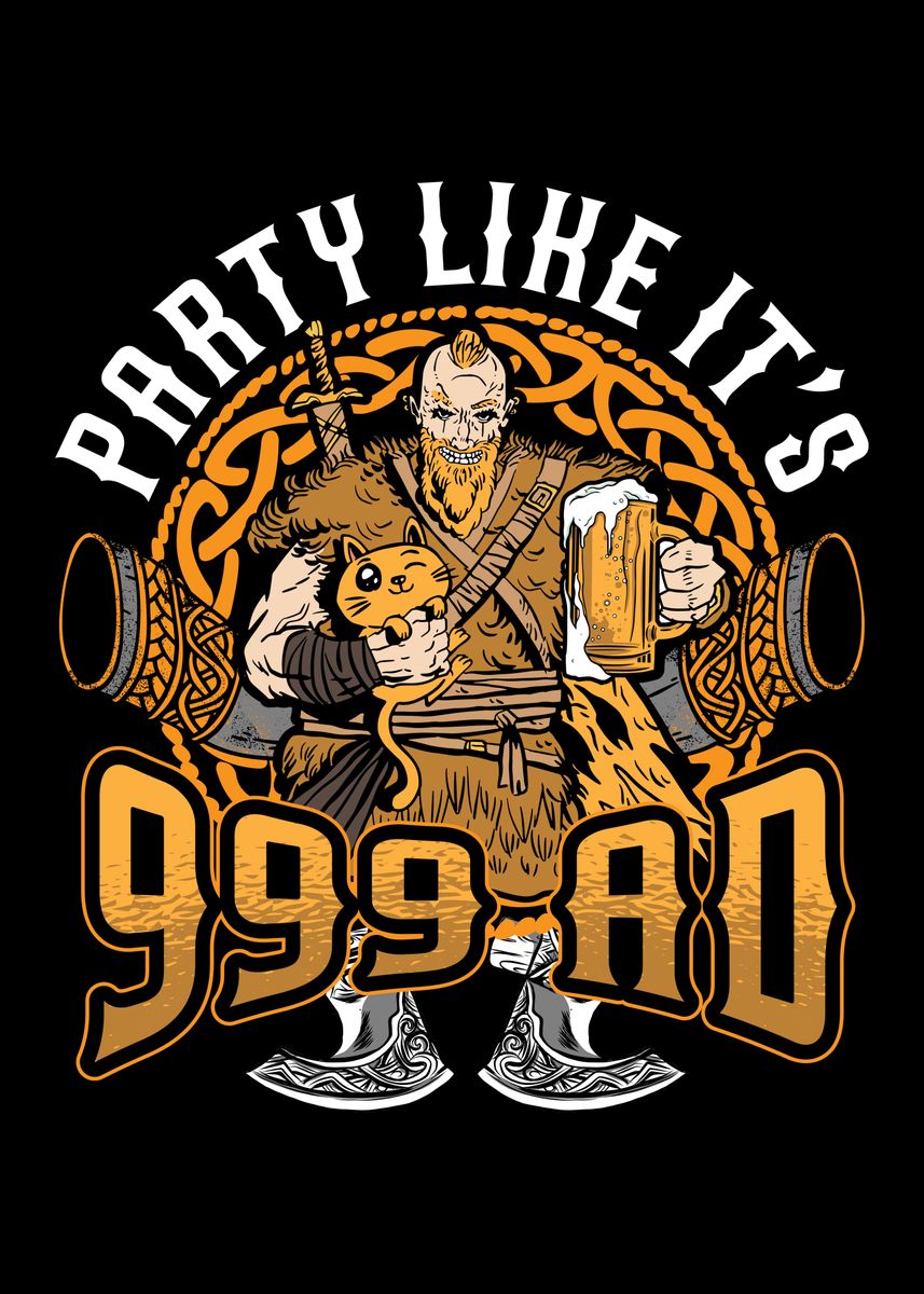 'Party like its 999 AD' Poster, picture, metal print, paint by XUL ...