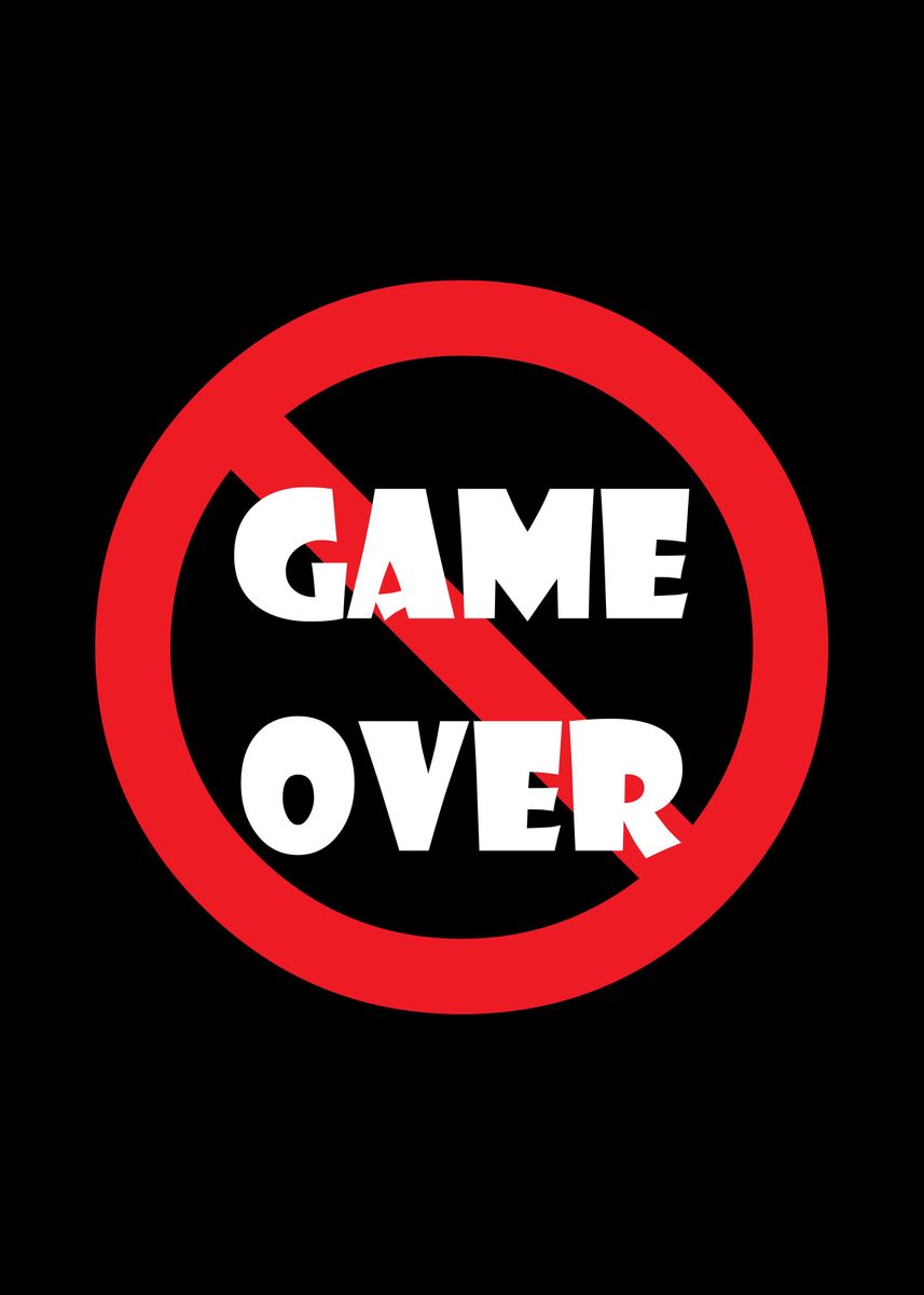 'Game Over ' Poster, picture, metal print, paint by Audai | Displate