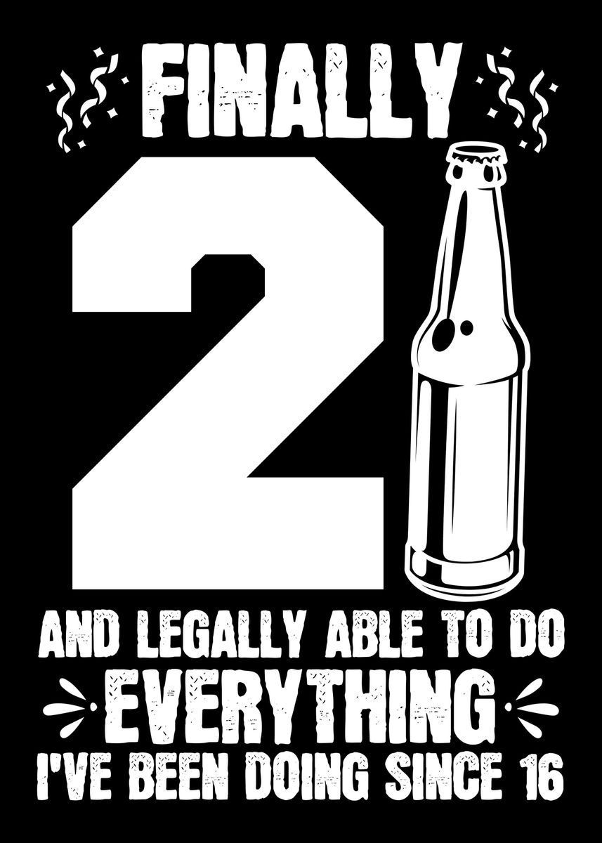 '21 Years Old Funny' Poster by CrazySquirrel | Displate