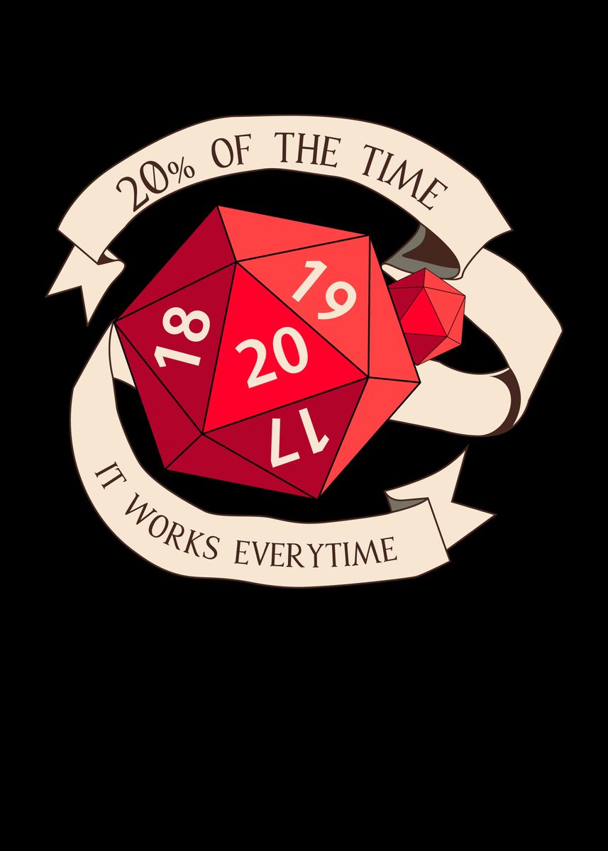'DnD 20 of the Time' Poster, picture, metal print, paint by Meeple ...