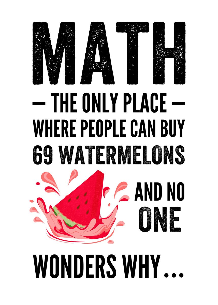 'math watermelons' Poster by ISSAM OUARDI | Displate