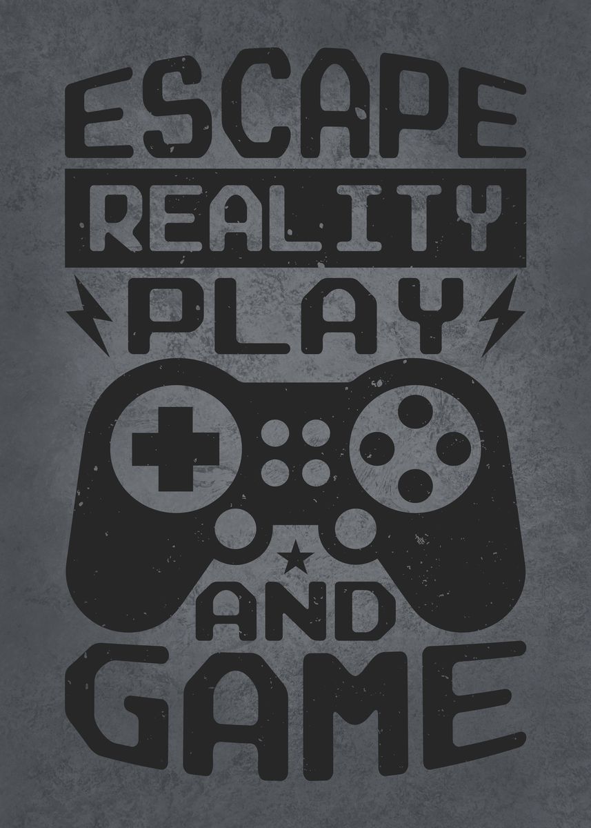 'Escape Reality Gaming' Poster, picture, metal print, paint by GOHAN ...