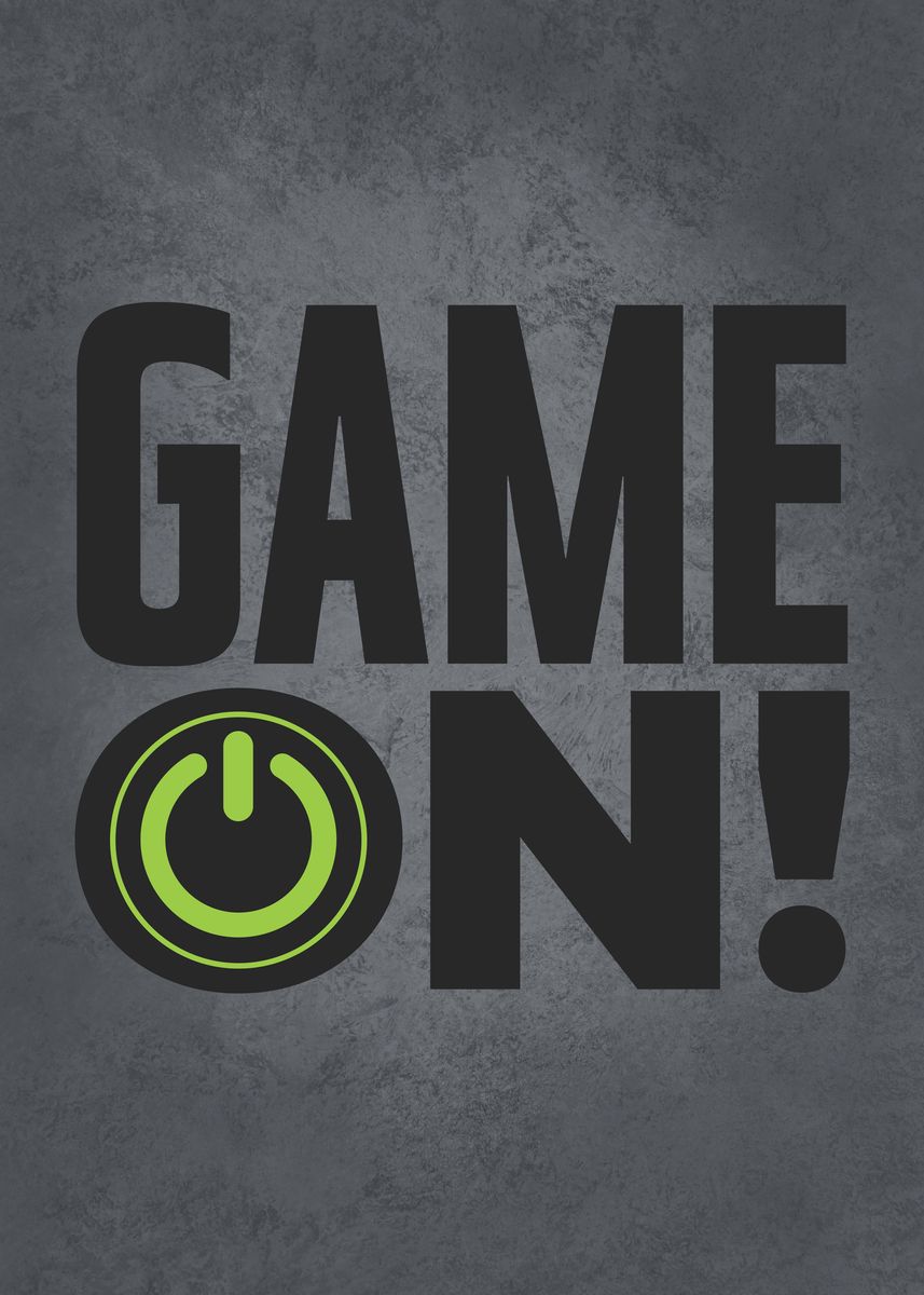'Game ON' Poster, picture, metal print, paint by GOHAN | Displate
