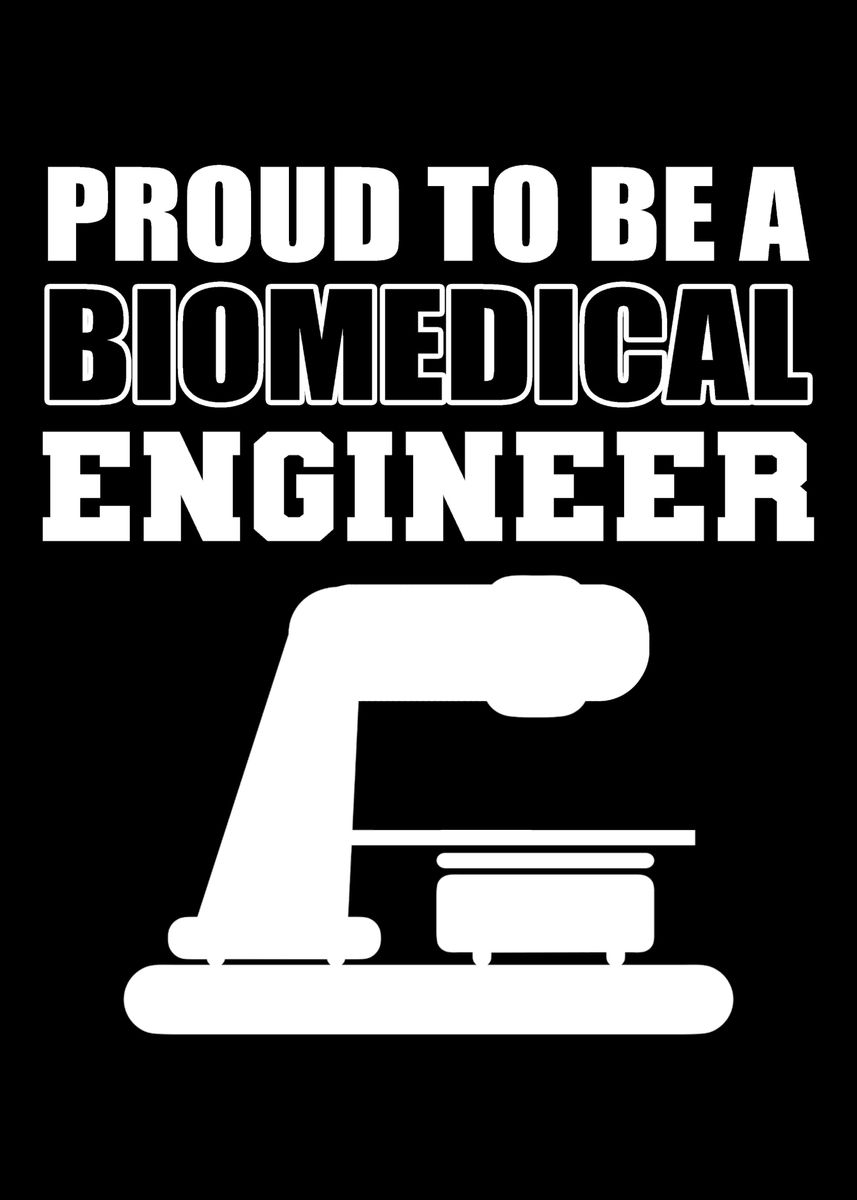 'Proud Biomedical Engineeri' Poster by Powdertoastman | Displate