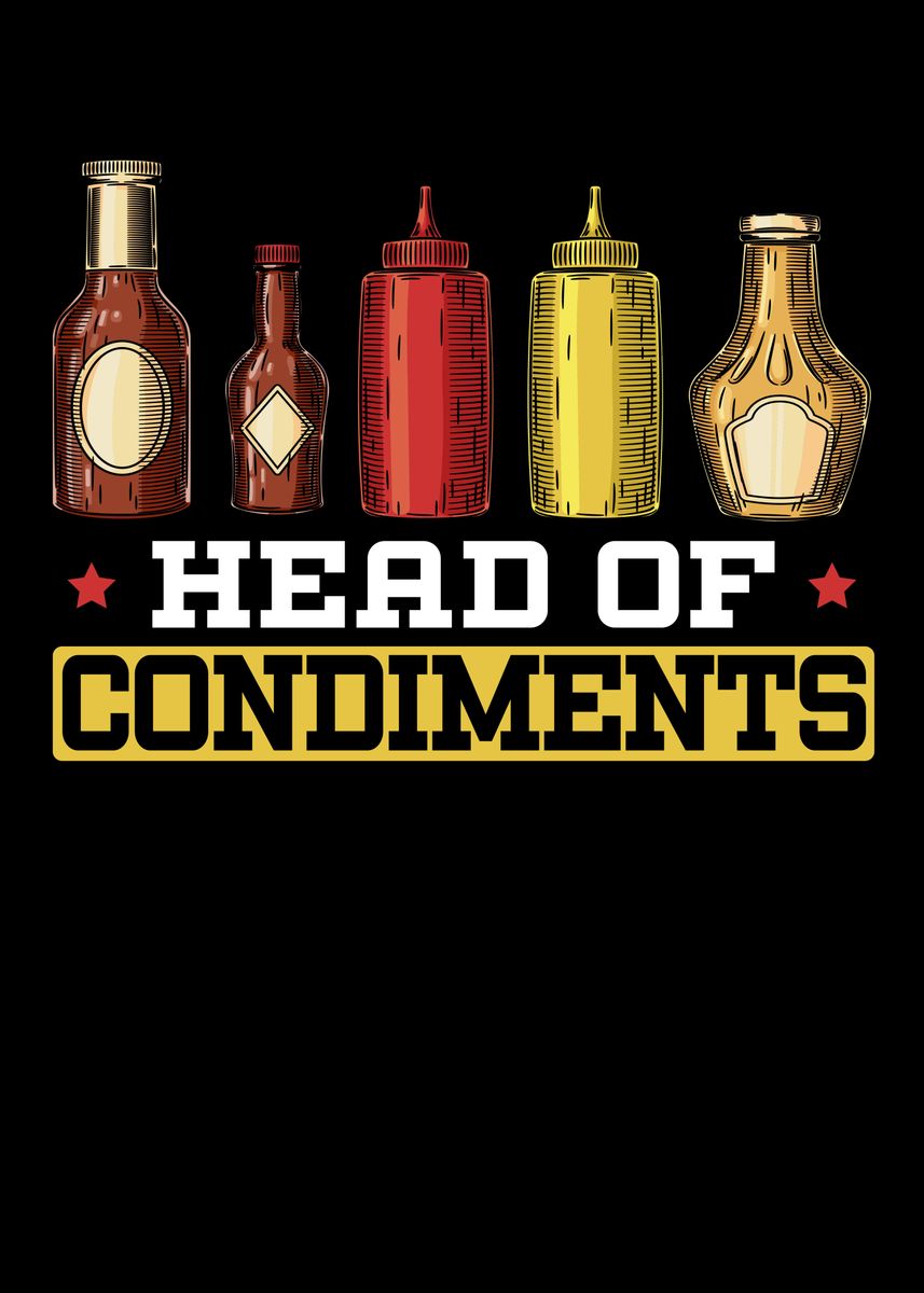 'Head Of Condiments' Poster, picture, metal print, paint by NAO | Displate