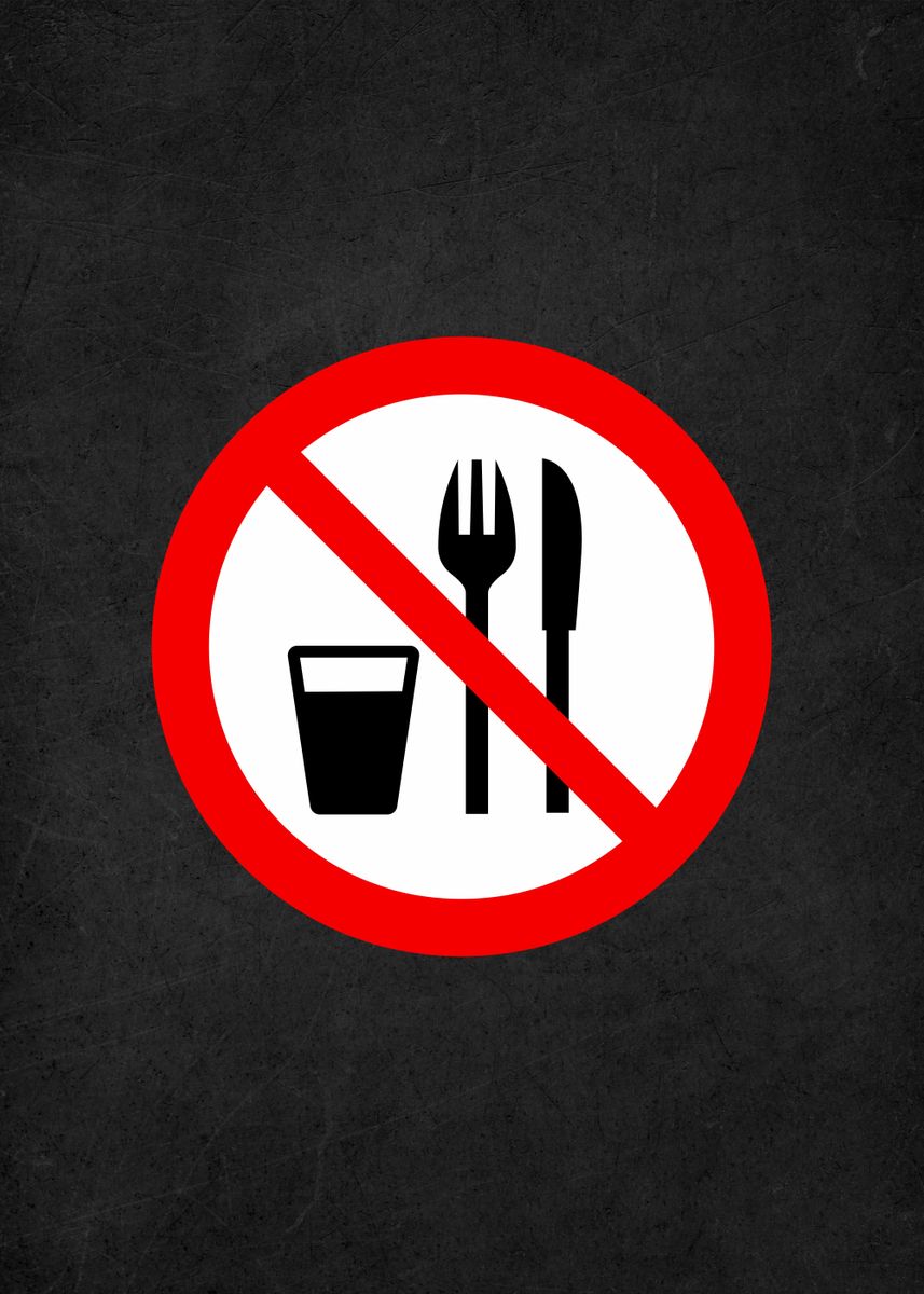 'do not eat sign' Poster, picture, metal print, paint by Bestselling ...