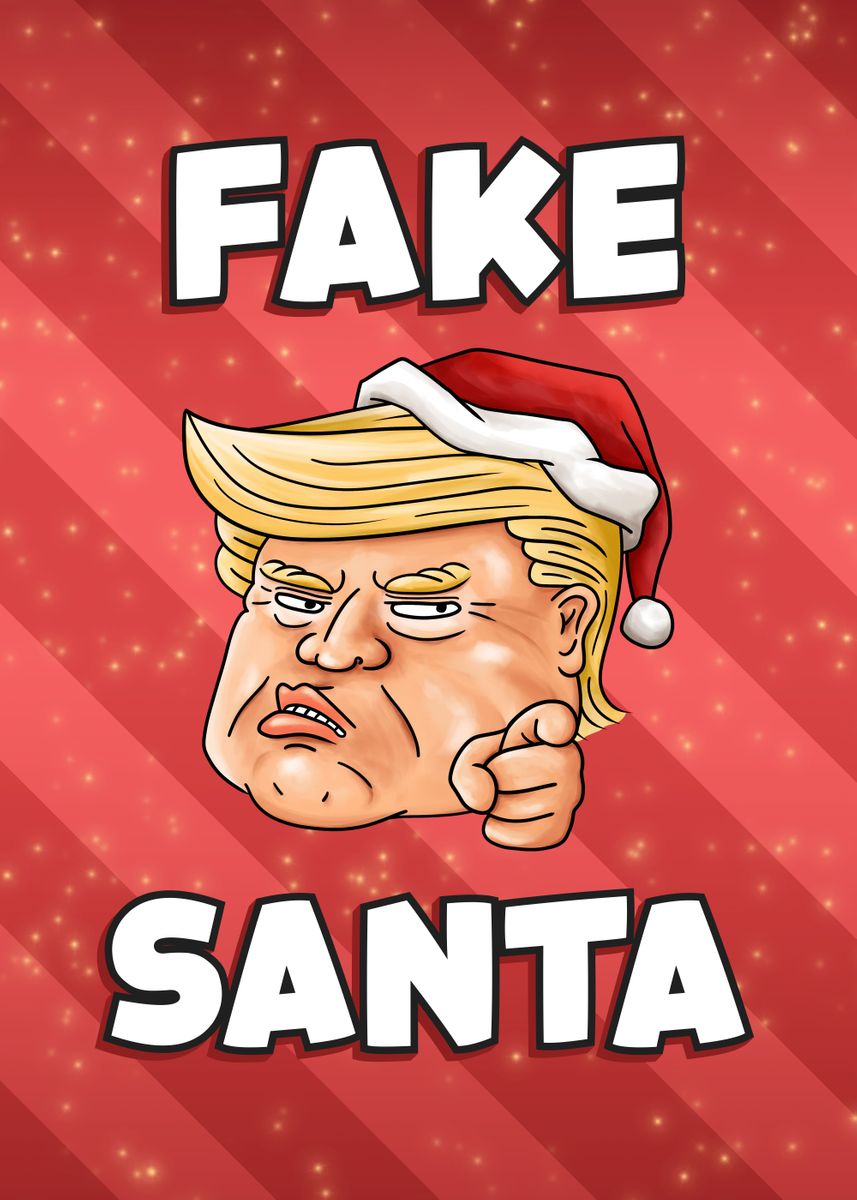 'Funny Trump Fake Santa' Poster, picture, metal print, paint by Takeda ...