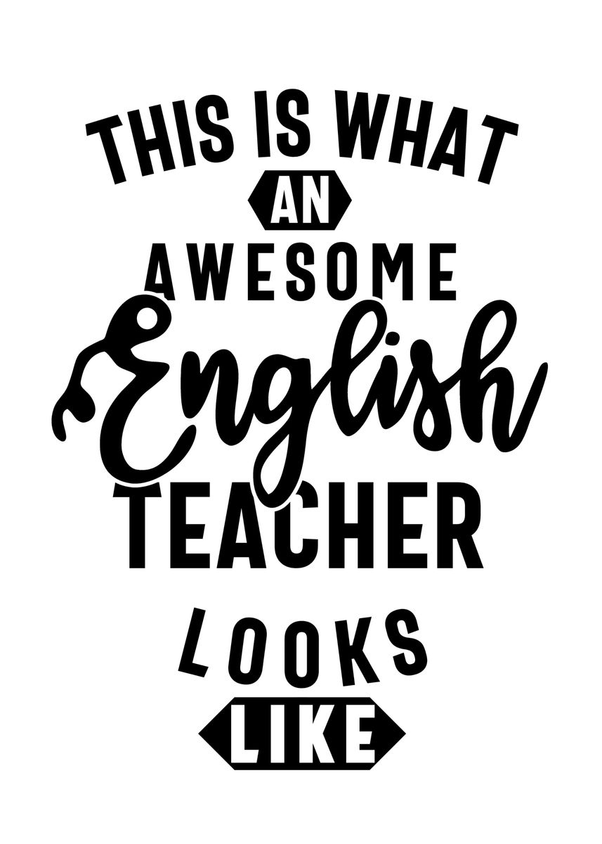 'English teacher Funny ' Poster, picture, metal print, paint by ISSAM ...