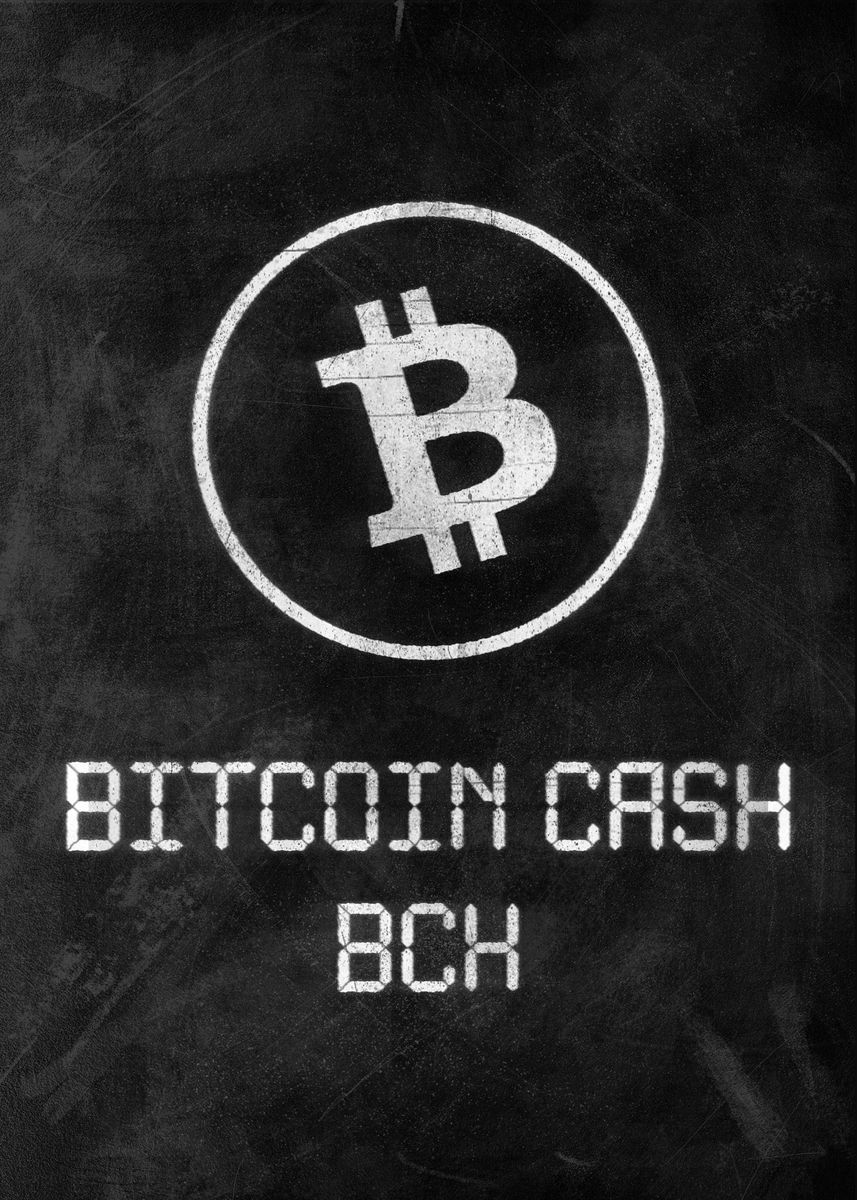 'Bitcoin Cash BCH' Poster, picture, metal print, paint by Luvy | Displate