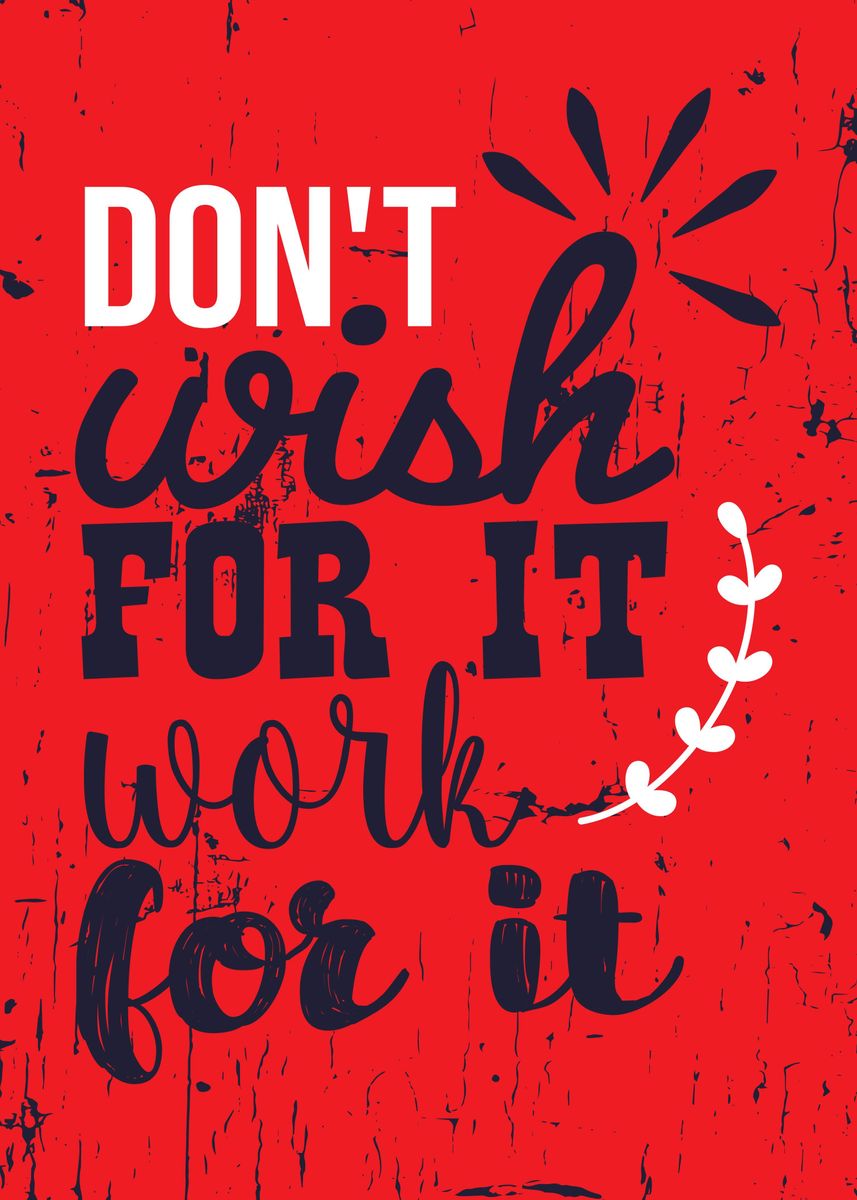 'work for it' Poster, picture, metal print, paint by Selja Cute | Displate