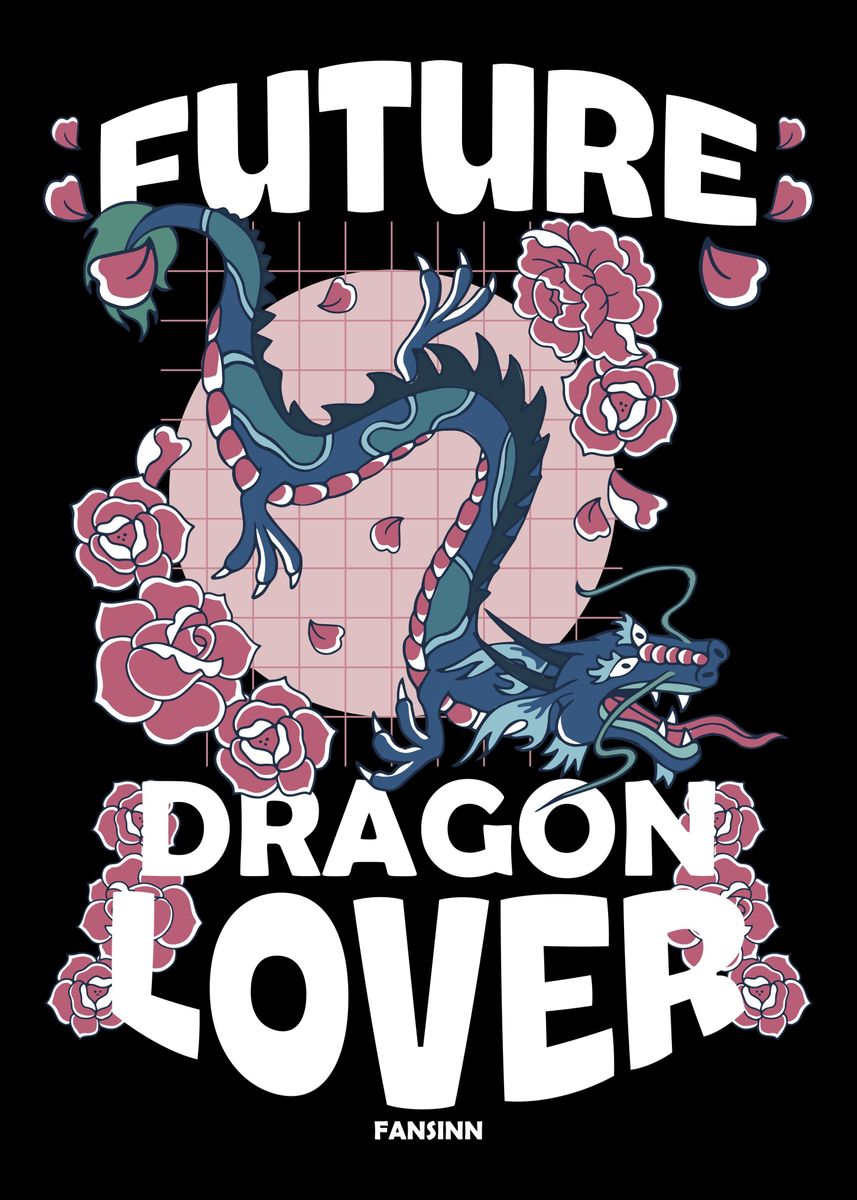 'Future Dragon Lover' Poster, picture, metal print, paint by fansinn ...