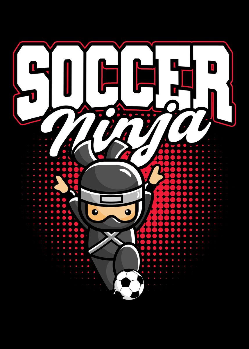 'Soccer Ninja Player Cute' Poster, picture, metal print, paint by ZS C ...
