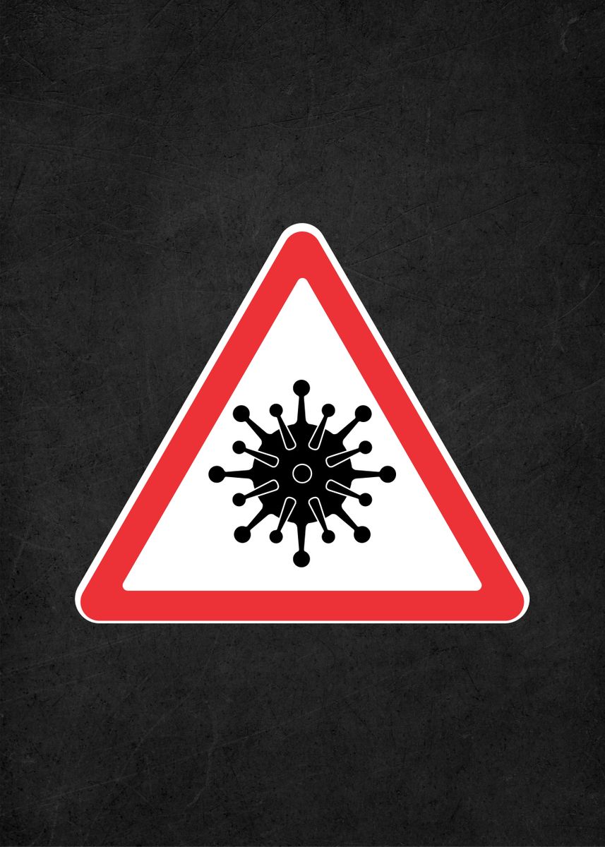 'warning covid 19 sign' Poster, picture, metal print, paint by Bestselling cool posters | Displate