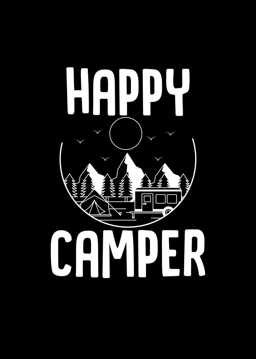 'Happy Camper' Poster, picture, metal print, paint by Francois ...