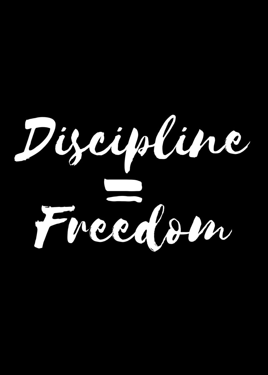 'Discipline Freedom' Poster, picture, metal print, paint by Nae | Displate