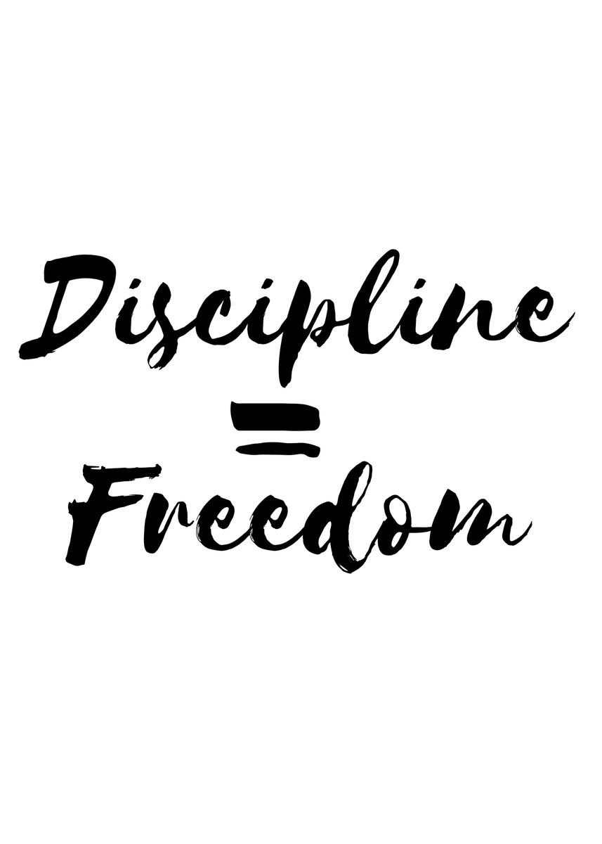'Discipline Freedom' Poster by Nae | Displate