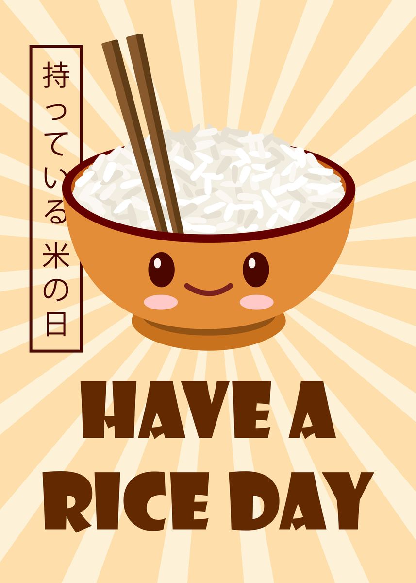 'Have A Rice Day Kawaii' Poster, picture, metal print, paint by ...