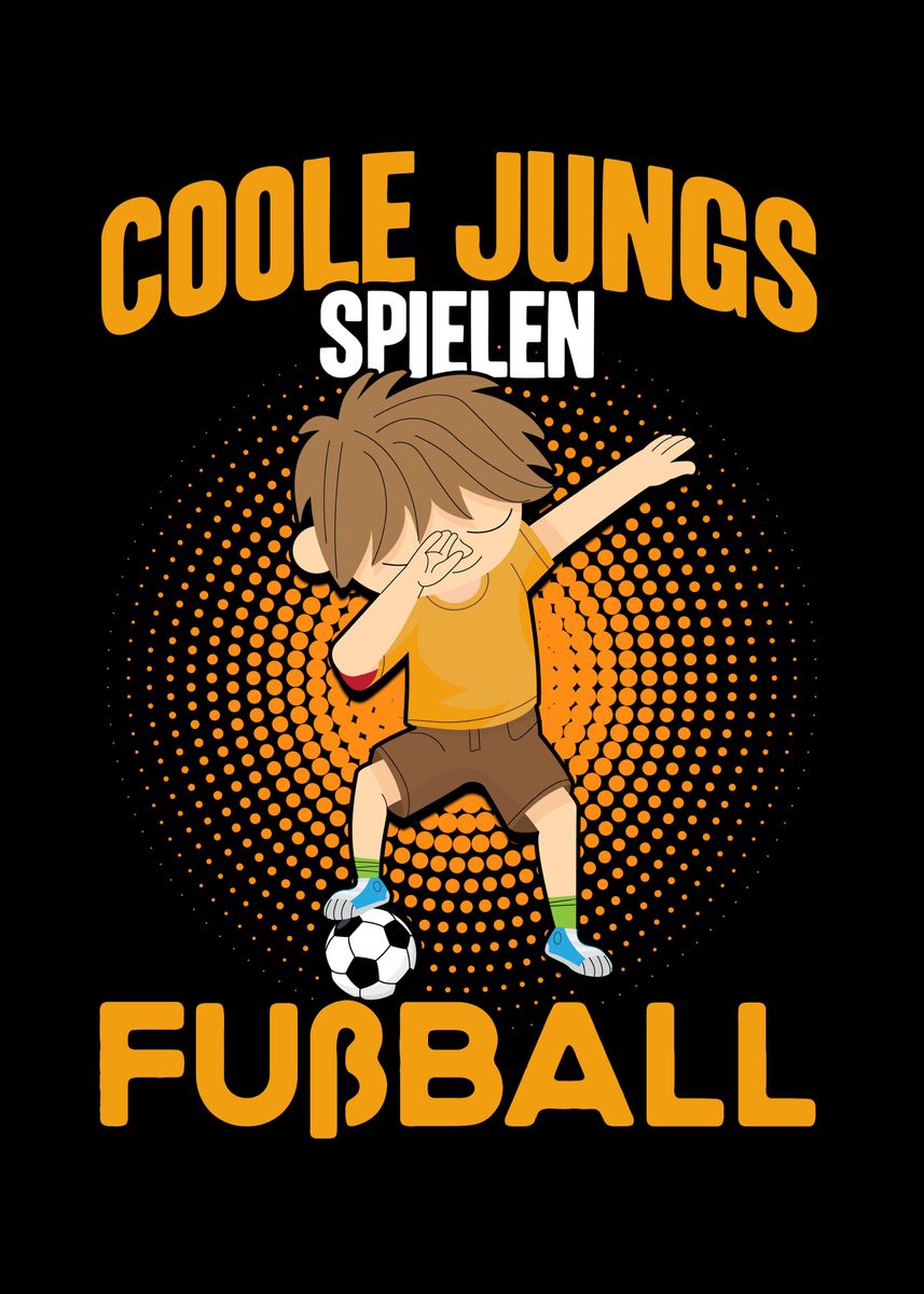 'Cool Boys Play Football' Poster by Steven Zimmer | Displate