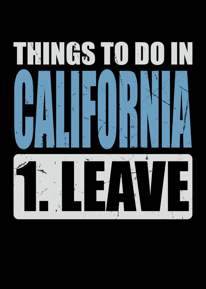 'California Meme' Poster, picture, metal print, paint by schmugo | Displate