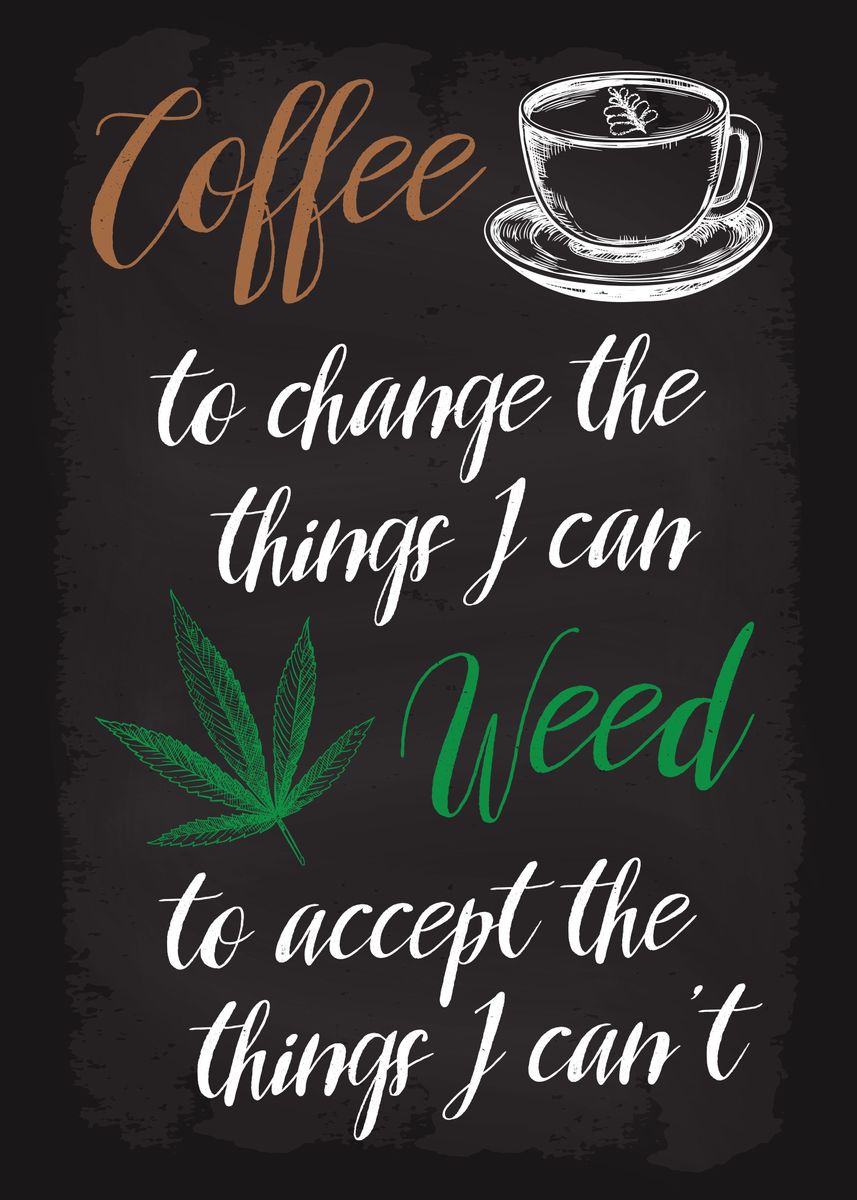 'Coffee Weed Cannabis THC' Poster, picture, metal print, paint by ...