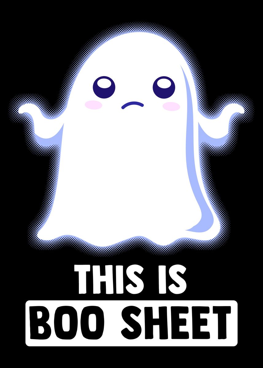 'This is Boo Sheet' Poster, picture, metal print, paint by rocket man ...