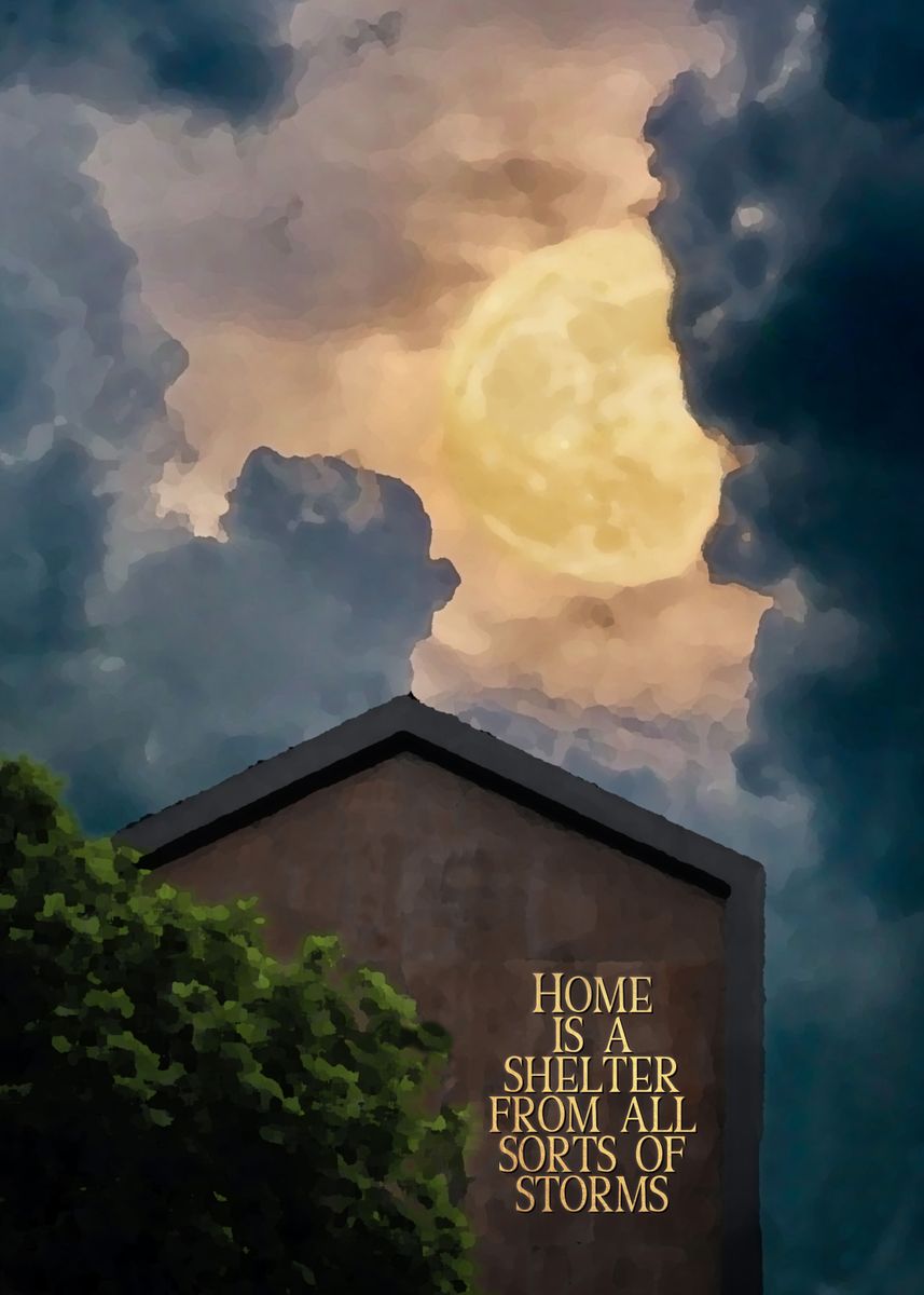 'Home Is A Shelter' Poster, picture, metal print, paint by EMJAY Heiss ...