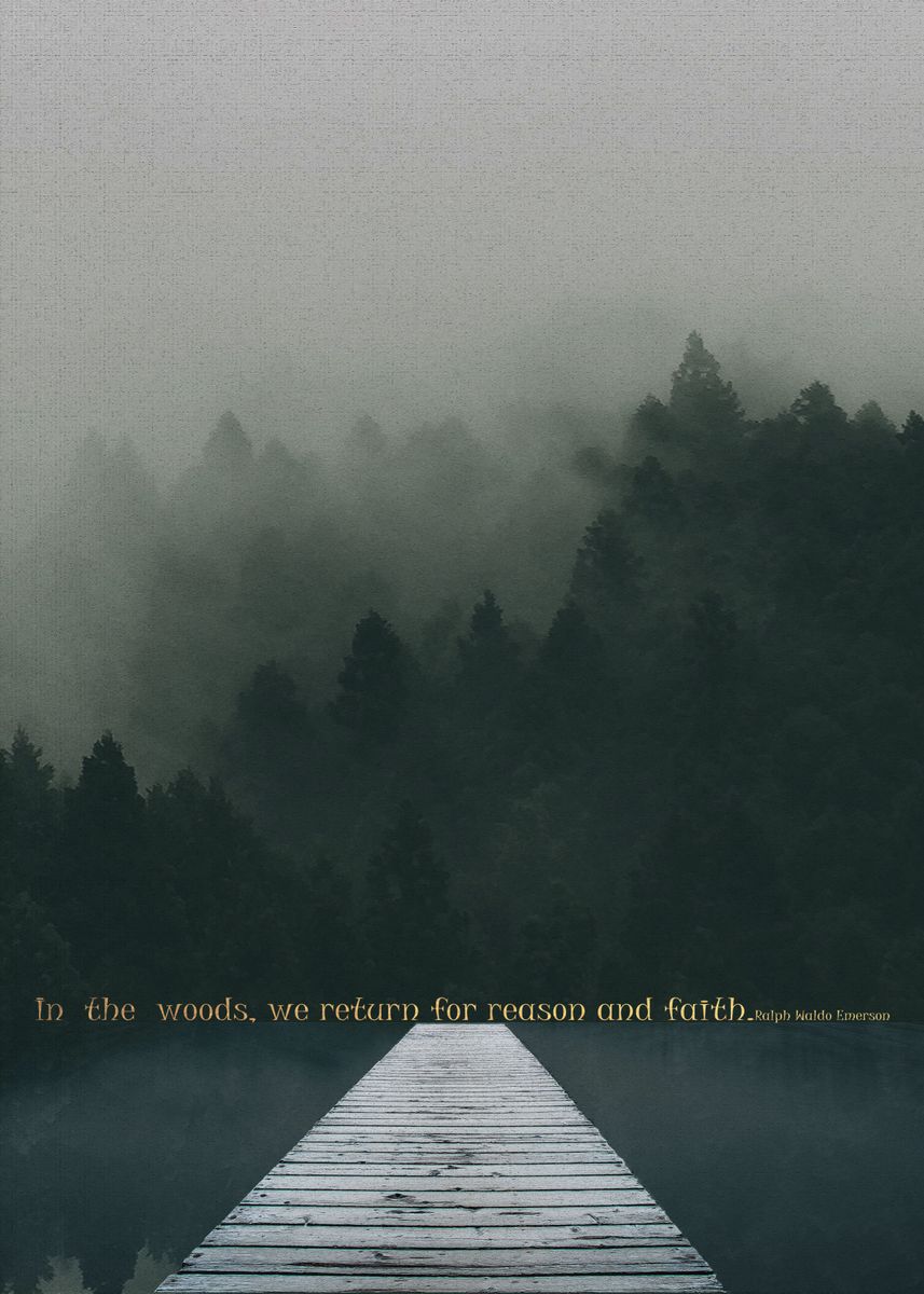 'In The Woods Quote Emerson' Poster, picture, metal print, paint by ...