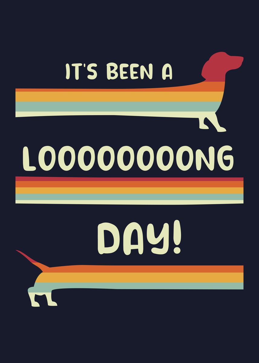 'Its been a long Day Funny' Poster, picture, metal print, paint by Phil ...