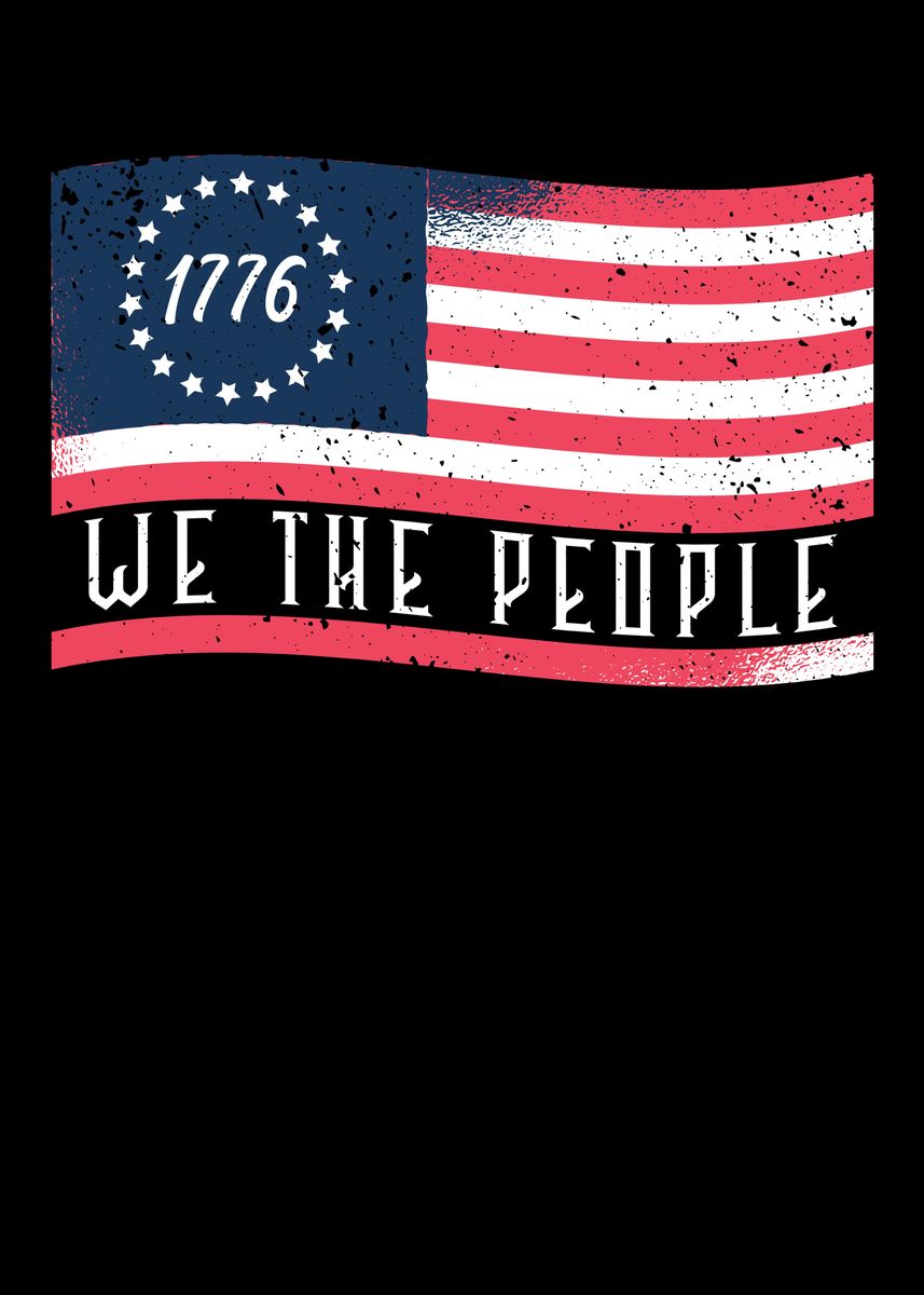 '1776 We The People' Poster, picture, metal print, paint by JTGDesign ...