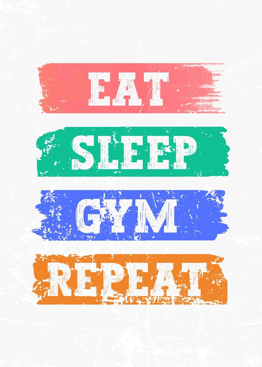 'Eat Sleep Gym Repeat' Poster by Nae | Displate