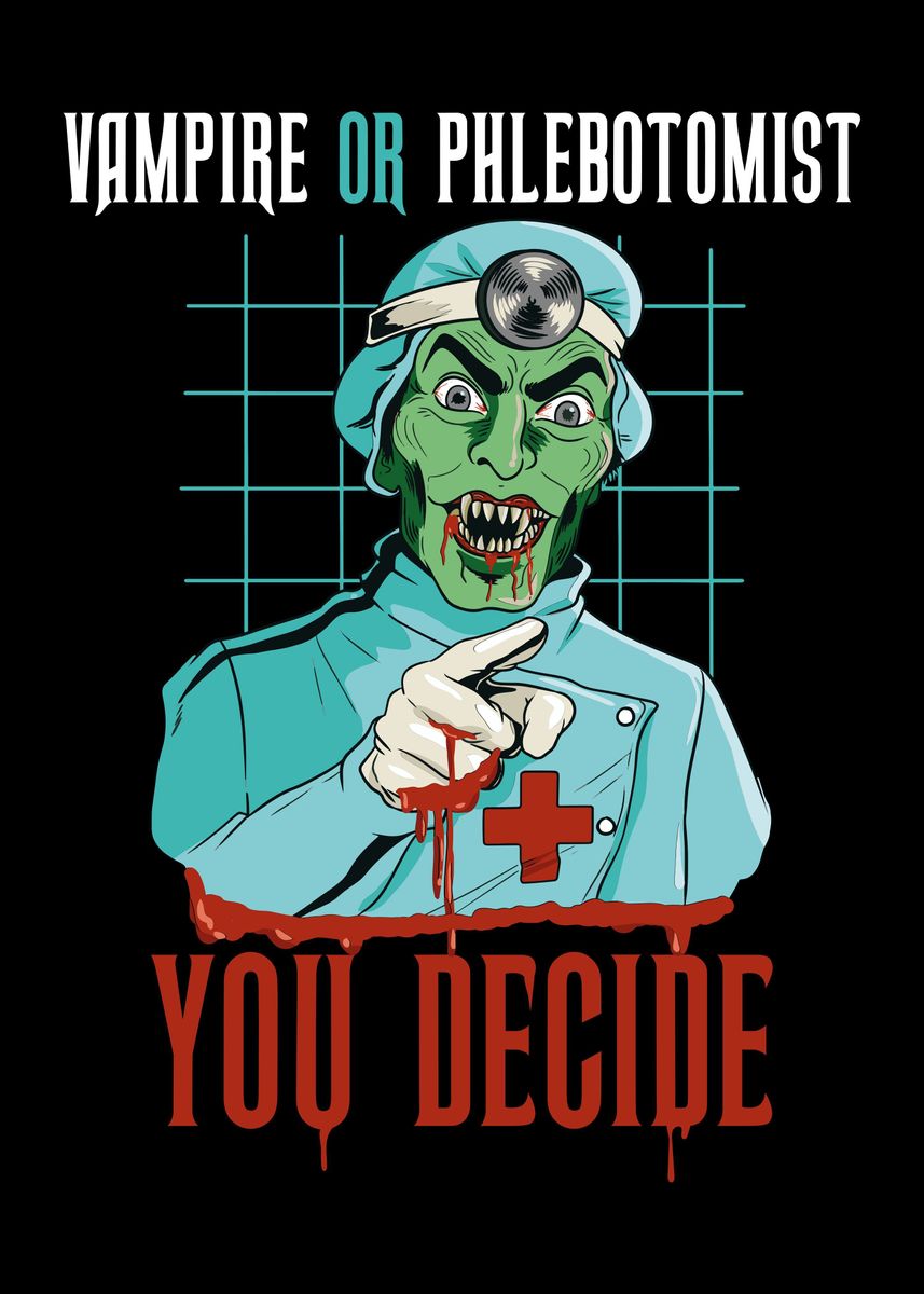 'Vampire Or Phlebotomist' Poster, picture, metal print, paint by ...