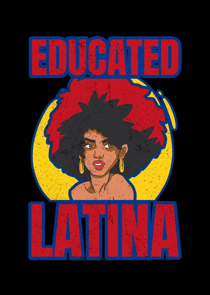 'Educated Latina' Poster by Lukes Pixel Studio | Displate