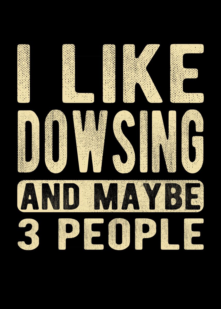 'Dowsing' Poster, picture, metal print, paint by schmugo | Displate