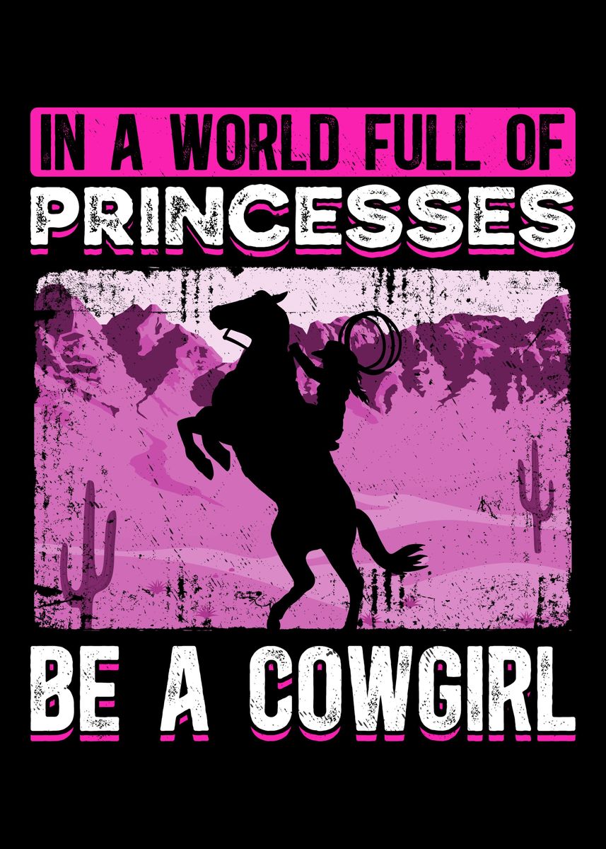 'Rodeo Princess Cowgirl' Poster, picture, metal print, paint by ...