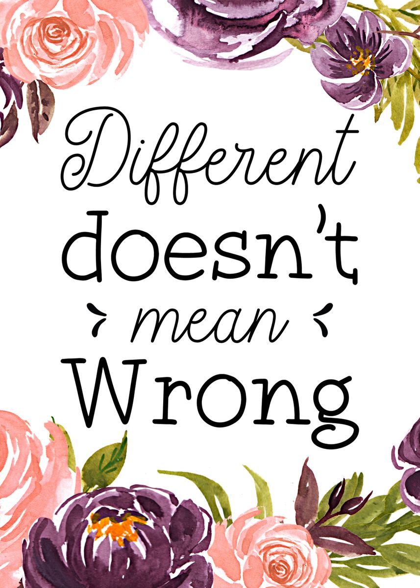 'Just different' Poster, picture, metal print, paint by Juliana RW ...