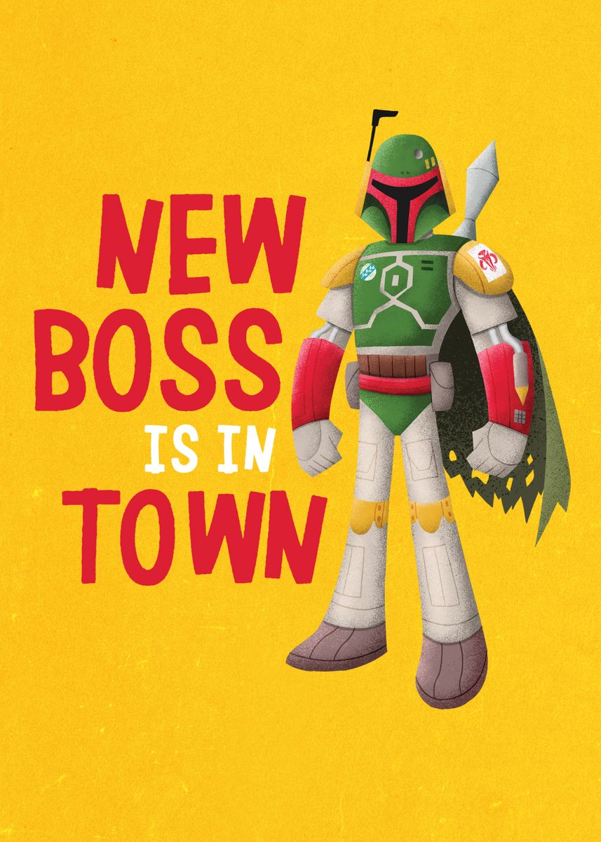 'New Boss is in town' Poster, picture, metal print, paint by Star Wars ...