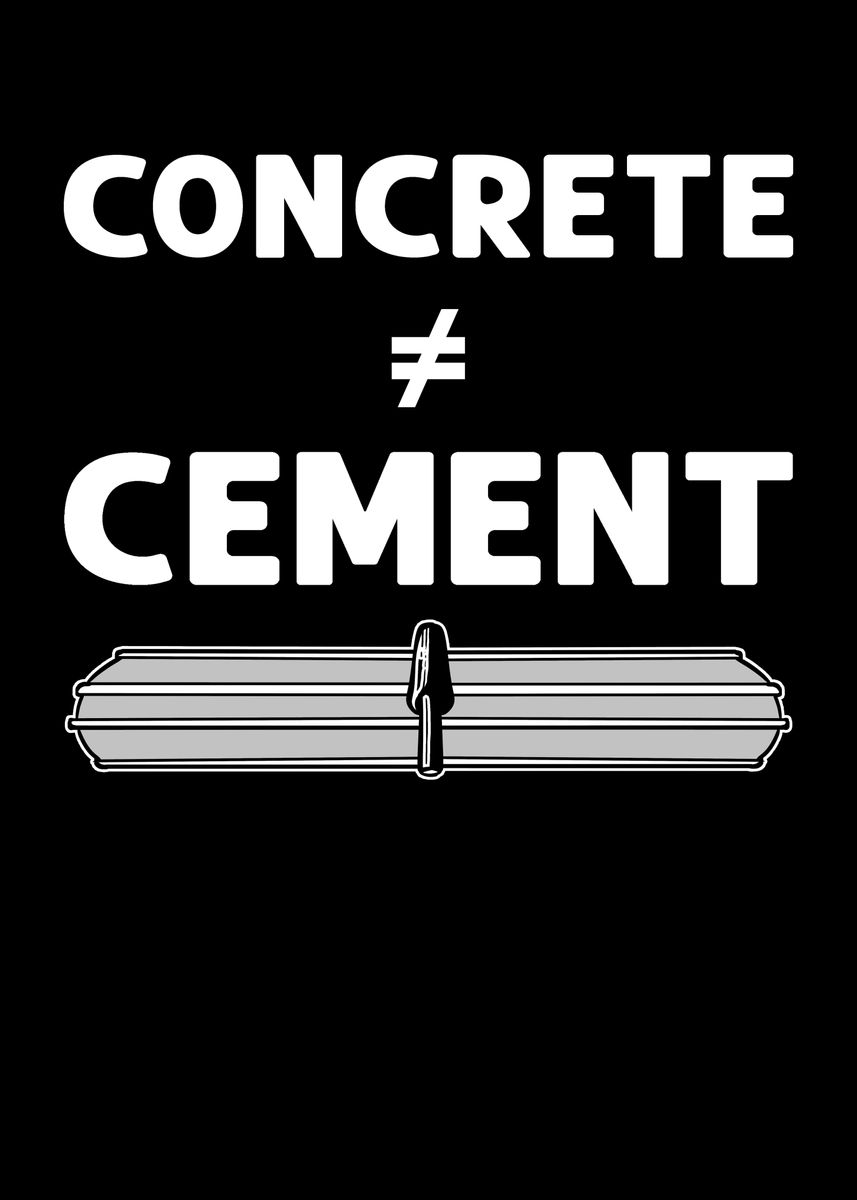 'Concrete Cement Cement' Poster, picture, metal print, paint by Fabian ...