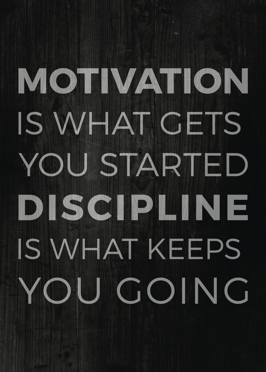 'Motivation vs Discipline' Poster, picture, metal print, paint by paijo ...