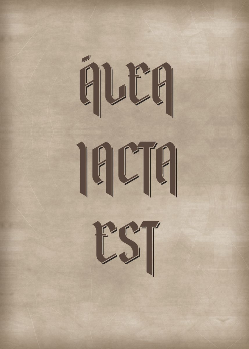 'ALEA IACTA EST' Poster, picture, metal print, paint by XandYart | Displate