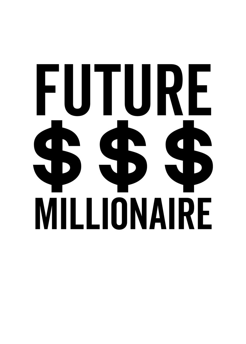 'Future Millionaire' Poster, picture, metal print, paint by Francois ...