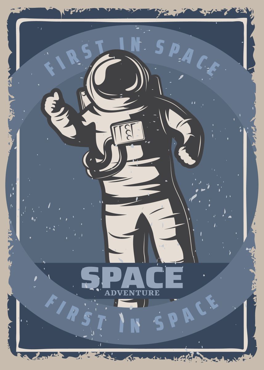 'First In Space' Poster, picture, metal print, paint by 3am | Displate