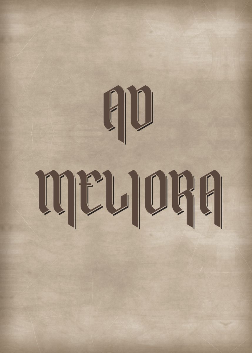 'AD MELIORA' Poster by XandYart | Displate