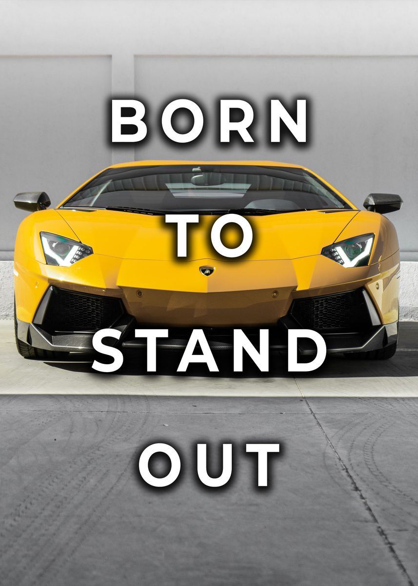 'Born to Stand Out' Poster, picture, metal print, paint by Conceptual ...