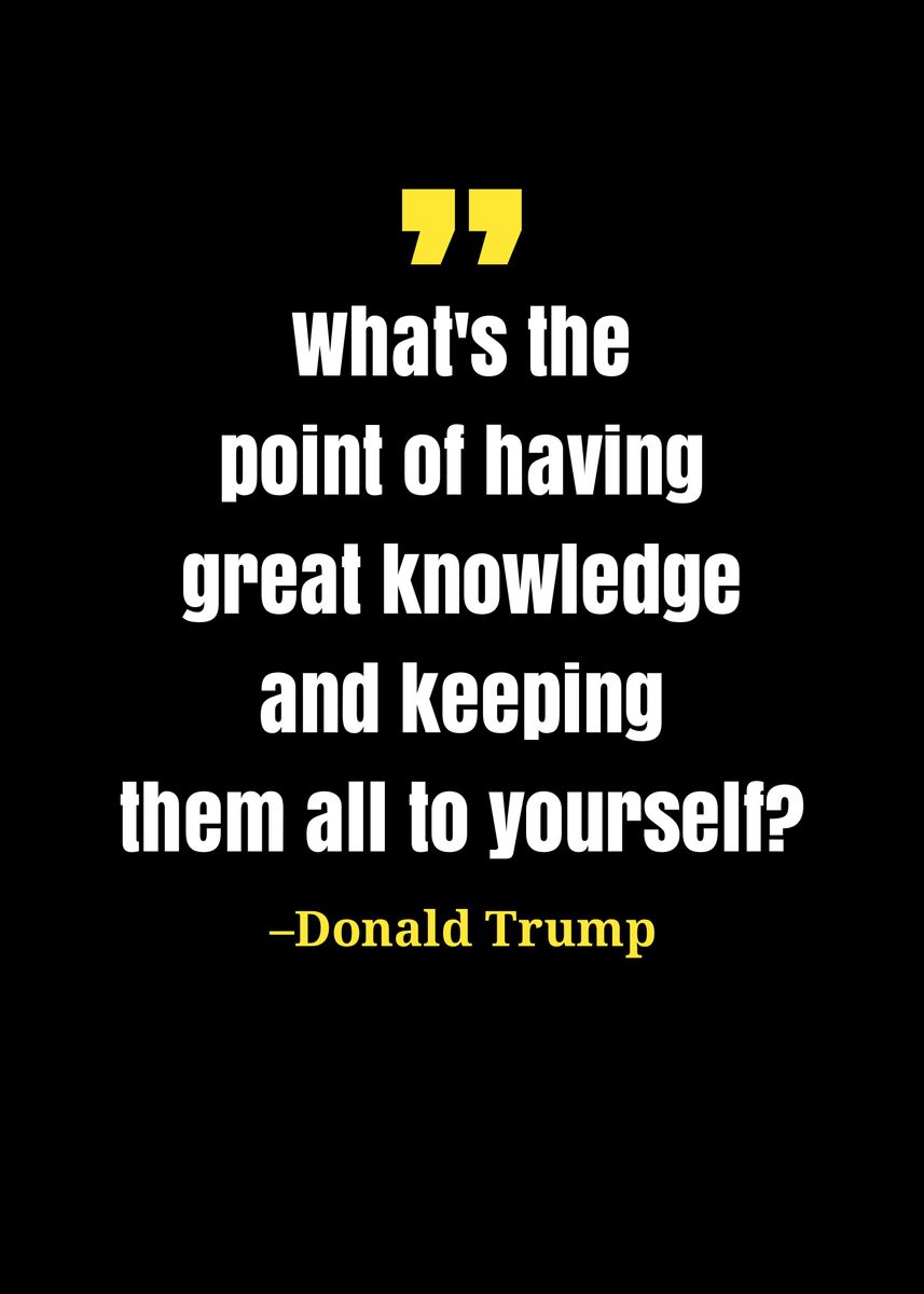 'Donald Trump quote' Poster by Gembull Art | Displate