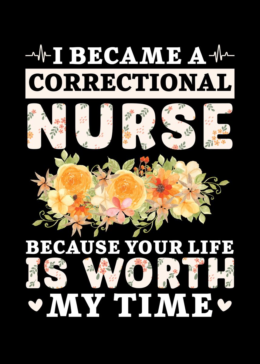 'Correctional Nurse' Poster, picture, metal print, paint by NAO | Displate