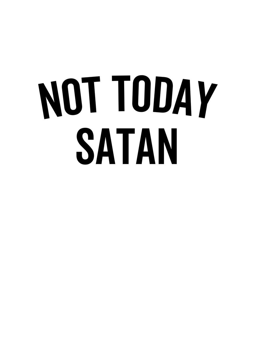 Not Today Satan Meme