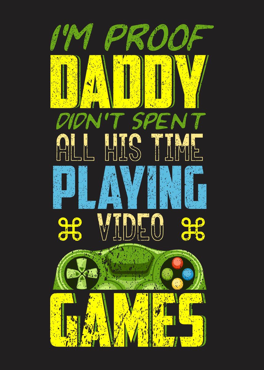 'daddy game' Poster, picture, metal print, paint by Selja Cute | Displate