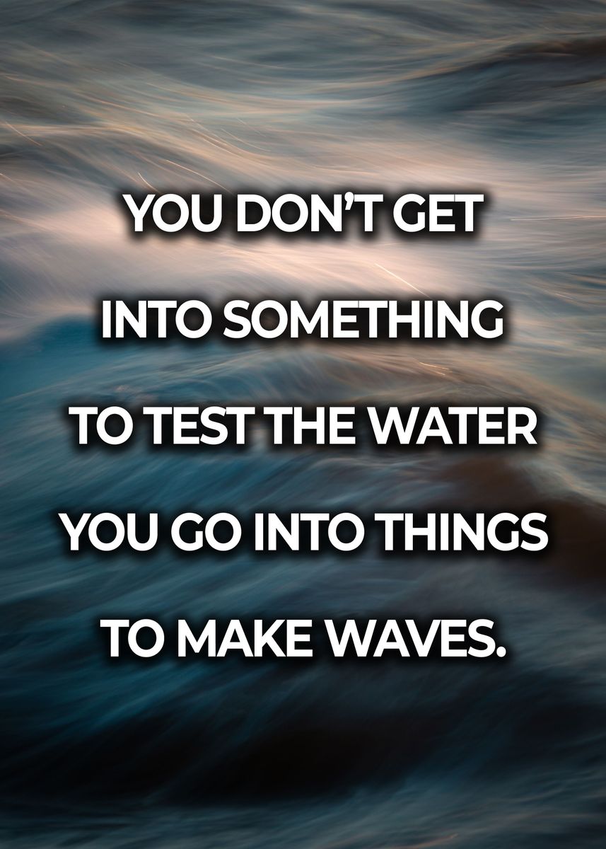 'Make Waves' Poster, picture, metal print, paint by Conceptual ...